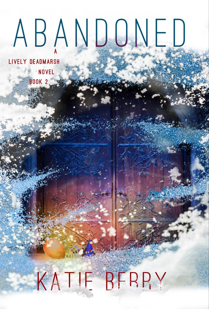 ABANDONED: A Lively Deadmarsh Novel Book 2 - Beginnings and Betrayals Audiobook - Katie Berry Books